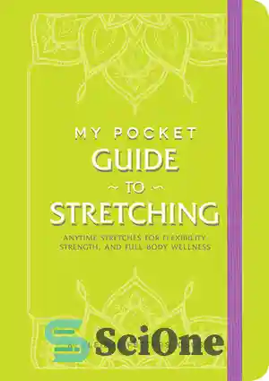 دانلود کتاب My Pocket Guide to Stretching : Anytime Stretches for Flexibility, Strength, and ...