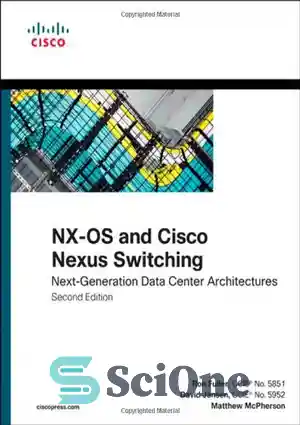دانلود کتاب NX-OS and Cisco Nexus Switching: Next-Generation Data Center Architectures – NX-OS و ...