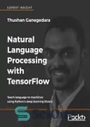 دانلود کتاب Natural Language Processing with TensorFlow: Teach Language ...