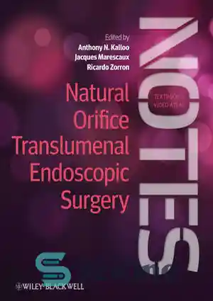 دانلود کتاب Natural Orifice Translumenal Endoscopic Surgery (NOTES ...