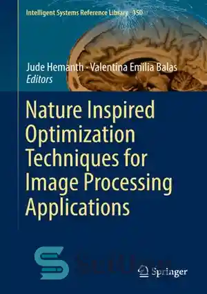 دانلود کتاب Nature Inspired Optimization Techniques for Image Processing Applications – تکنیک ...