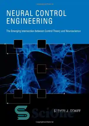 دانلود کتاب Neural Control Engineering: The Emerging Intersection ...
