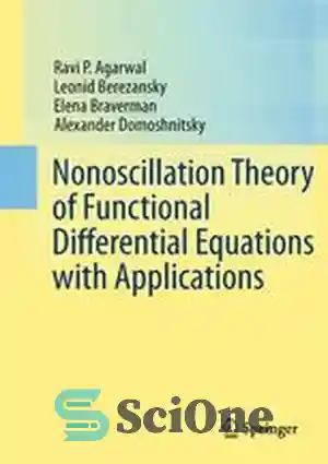 دانلود کتاب Nonoscillation Theory of Functional Differential Equations with Applications – نظریه ...