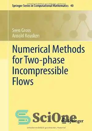 دانلود کتاب Numerical Methods for Two-phase Incompressible Flows – روش های عددی برای جریان های ...