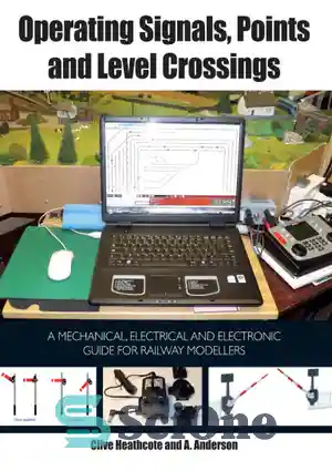 دانلود کتاب Operating signals, points and level crossings: a mechanical ...