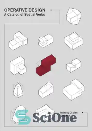 دانلود کتاب Operative Design: A Catalog of Spatial Verbs – طراحی ...