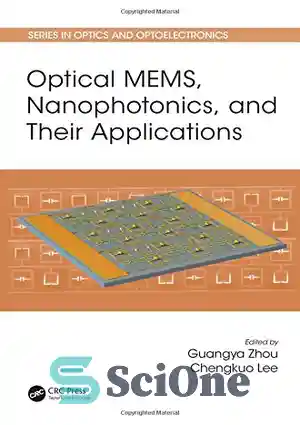 دانلود کتاب Optical MEMS, Nanophotonics, and Their Applications – MEMS نوری، نانوفوتونیک و ...