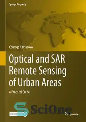 دانلود کتاب Optical and SAR Remote Sensing of Urban Areas: A Practical Guide – سنجش از دور نوری ...
