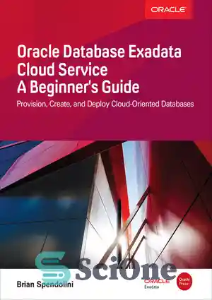 دانلود کتاب Oracle Database Exadata Cloud Service: A Beginner’s Guide – پایگاه داده Oracle ...
