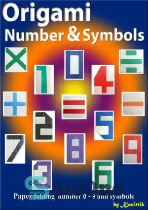 دانلود کتاب Origami Number & Symbols: Paper Folding The Number 0 – 9 ...
