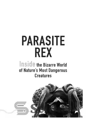 دانلود کتاب Parasite rex: inside the bizarre world of nature’s most ...