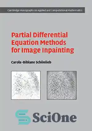 دانلود کتاب Partial Differential Equation Methods for Image Inpainting – روشهای معادله دیفرانسیل ...
