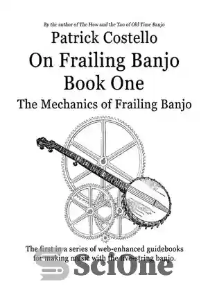 دانلود کتاب Patrick Costello On Frailing Book One Mechanics of Frailing ...