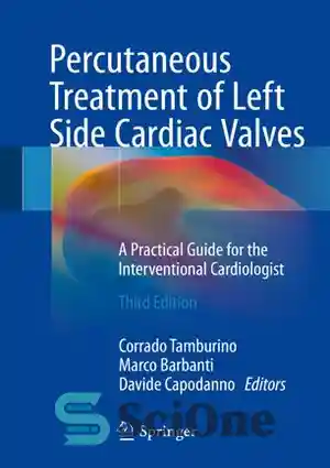 دانلود کتاب Percutaneous Treatment of Left Side Cardiac Valves – درمان ...