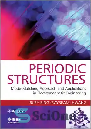 دانلود کتاب Periodic Structures: Mode-Matching Approach and Applications in Electromagnetic ...