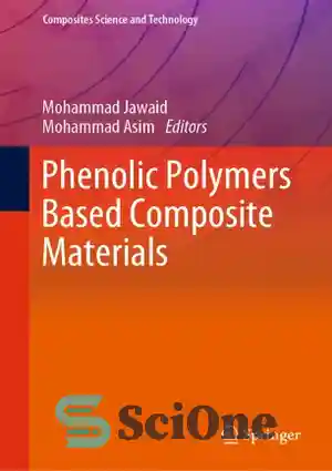 دانلود کتاب Phenolic Polymers Based Composite Materials – مواد کامپوزیتی بر پایه پلیمرهای فنولی ...