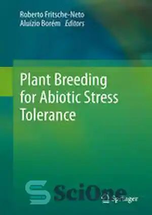 دانلود کتاب Plant Breeding for Abiotic Stress Tolerance – اصلاح نباتات برای تحمل استرس غیر زنده ...