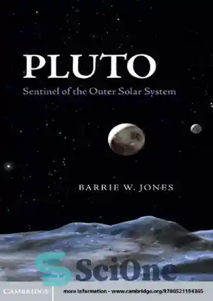 دانلود کتاب Pluto: sentinel of the outer solar system – پلوتون: نگهبان بیرونی منظومه شمسی – سای ...