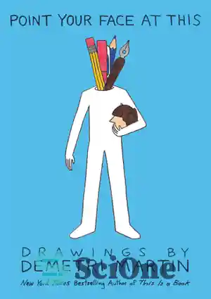 دانلود کتاب Point your face at this: drawings by Demetri Martin – چهره ...
