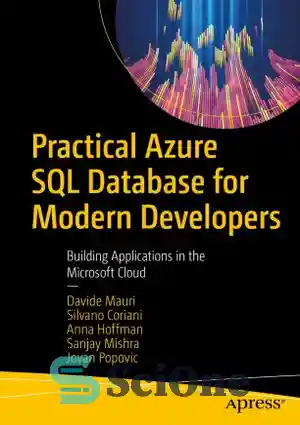 دانلود کتاب Practical Azure SQL Database for Modern Developers: Building Applications in the ...