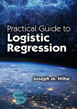 دانلود کتاب Practical Guide to Logistic Regression – راهنمای عملی رگرسیون لجستیک – سای وان | SciOne