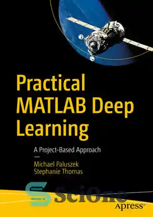 دانلود کتاب Practical MATLAB Deep Learning: A Project-Based Approach – یادگیری عمیق MATLAB عملی ...