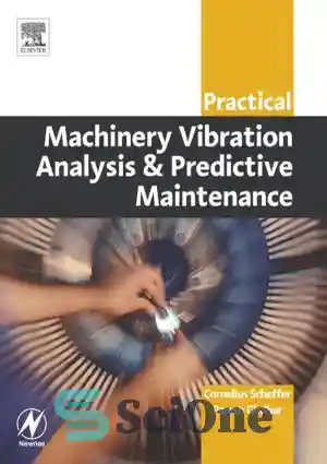 دانلود کتاب Practical Machinery Vibration Analysis and Predictive Maintenance – تجزیه و تحلیل ...