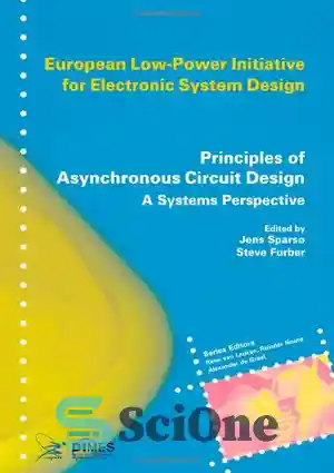 دانلود کتاب Principles of Asynchronous Circuit Design: A Systems Perspective - اصول طراحی مدار ...