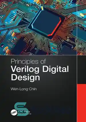 دانلود کتاب Principles of Verilog Digital Design – اصول طراحی دیجیتال Verilog – سای وان | SciOne