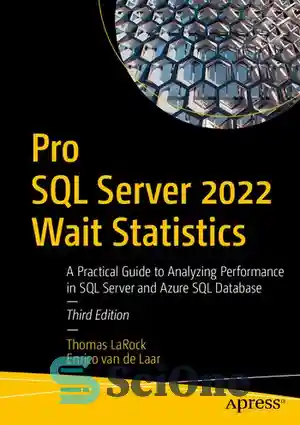 دانلود کتاب Pro SQL Server 2022 Wait Statistics - Pro SQL Server 2022 Wait Statistics - سای وان ...