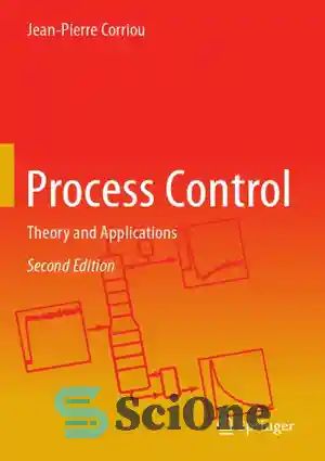 دانلود کتاب Process Control : Theory and Applications – کنترل فرآیند: تئوری و کاربردها – سای وان ...