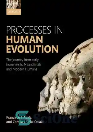 دانلود کتاب Processes in human evolution : the journey from early ...