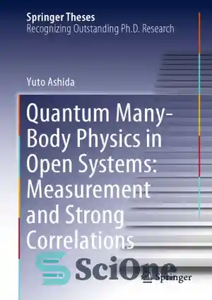 دانلود کتاب Quantum Many-Body Physics in Open Systems: Measurement and ...