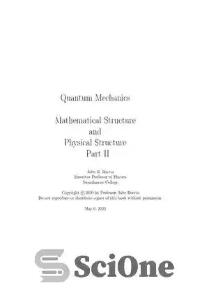دانلود کتاب Quantum Mechanics Mathematical Structure and Physical Structure Part II (Revised ...