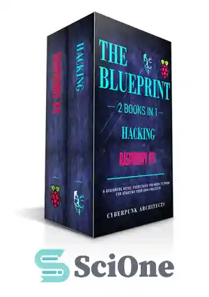 دانلود کتاب RASPBERRY PI & HACKING: 2 Books in 1: THE BLUEPRINT: Everything You Need To Know ...
