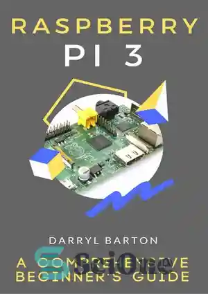 دانلود کتاب Raspberry Pi 3 : A Comprehensive BeginnerÖs Guide – From A ...