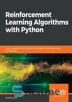 دانلود کتاب Reinforcement Learning Algorithms with Python – تقویت الگوریتم های یادگیری با پایتون ...