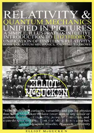 دانلود کتاب Relativity and Quantum Mechanics Unified in Pictures: A Simple, Intuitive ...