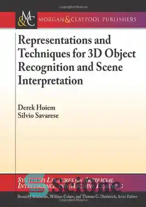 دانلود کتاب Representations and Techniques for 3D Object Recognition & Scene Interpretation ...