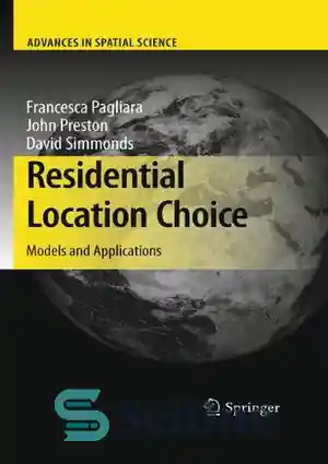 دانلود کتاب Residential Location Choice: Models and Applications ...