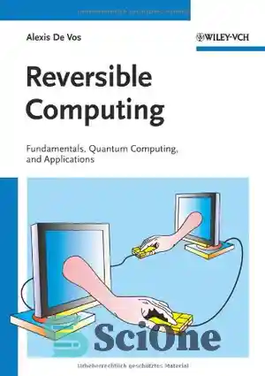 دانلود کتاب Reversible Computing: Fundamentals, Quantum Computing, and Applications – محاسبات ...