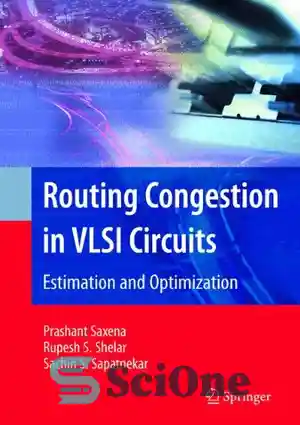دانلود کتاب Routing Congestion in VLSI Circuits: Estimation and Optimization – مسیریابی احتقان ...