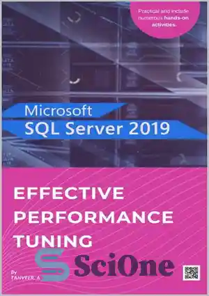 دانلود کتاب SQL Server 2019 Effective Performance Tuning: SQL Server Simplified – تنظیم عملکرد ...