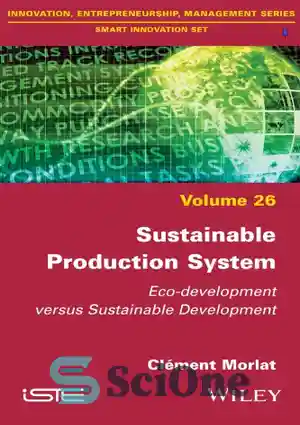 دانلود کتاب SUSTAINABLE PRODUCTION SYSTEM: eco-development versus sustainable development ...