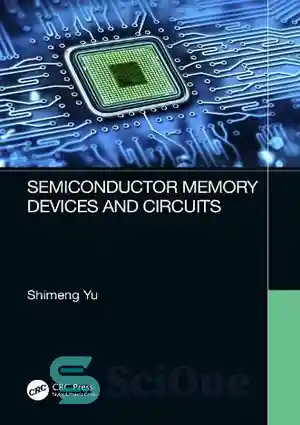 دانلود کتاب Semiconductor Memory Devices and Circuits - دستگاه ها و مدارهای حافظه نیمه هادی ...