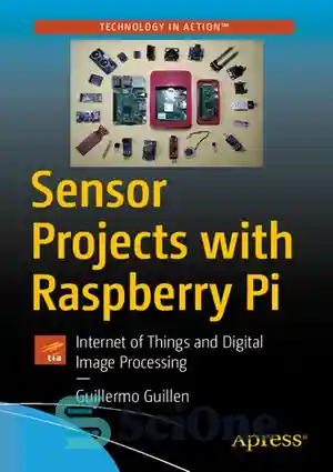دانلود کتاب Sensor Projects with Raspberry Pi: Internet of Things and ...