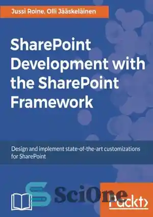دانلود کتاب SharePoint Development with the SharePoint Framework – توسعه شیرپوینت با فریم ورک ...