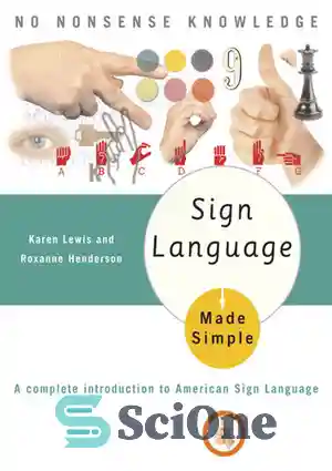 دانلود کتاب Sign Language Made Simple: A Complete Introduction to ...