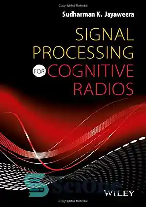 دانلود کتاب Signal Processing for Cognitive Radios – پردازش سیگنال برای رادیوهای شناختی – سای ...