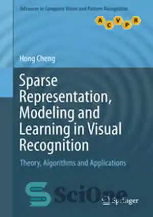 دانلود کتاب Sparse Representation, Modeling and Learning in Visual Recognition: Theory ...
